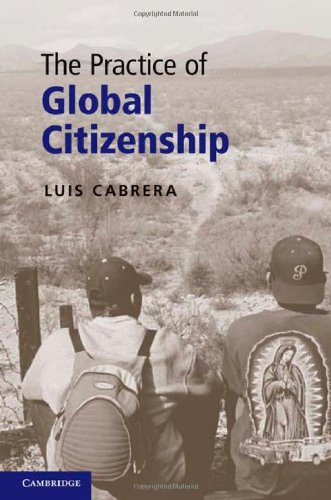 The Practice of Global Citizenship - Kindle edition by Cabrera, Luis ...