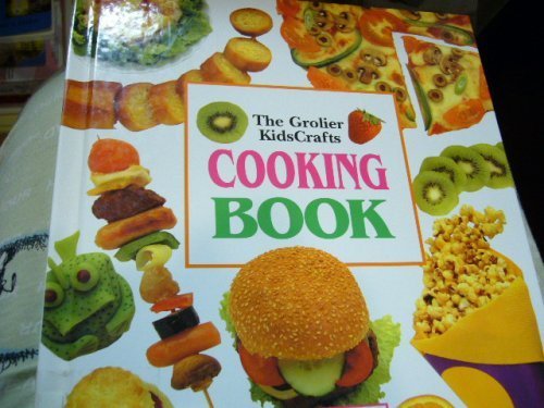 The Grolier Kidscrafts Cooking Book: Green, Caroline: 9780717290918 ...