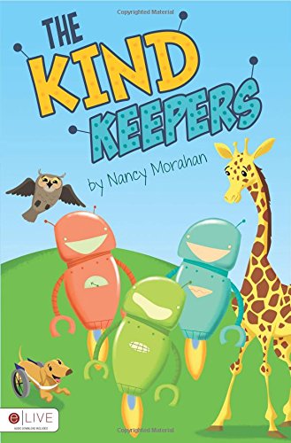 The Kind Keepers: Morahan, Nancy: 9781620247228: Amazon.com: Books