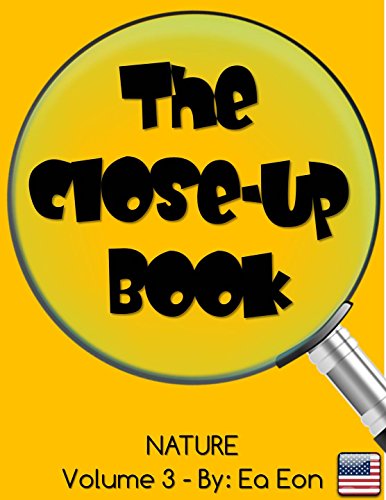 Amazon.com: The Close-up Book: Volume 3: Nature (The Close-up Series ...