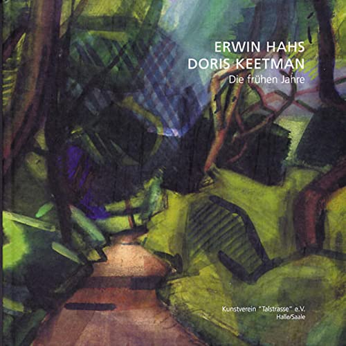 Erwin Hahs. Doris Keetman. Die frühen Jahre : Amazon.de: Bücher