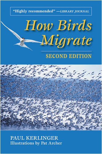 How Birds Migrate: Kerlinger, Paul, Archer, Pat: Amazon.com: Books