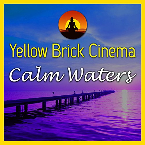 Play Calm Waters by Yellow Brick Cinema on Amazon Music