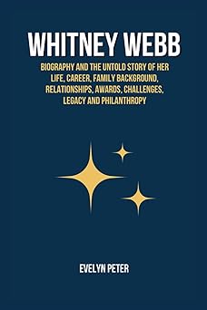 Amazon.com: WHITNEY WEBB: Biography and The Untold Story of Her Life ...