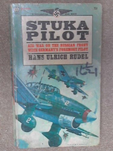 Stuka Pilot: Hans-Ulrich Rudel: Amazon.com: Books