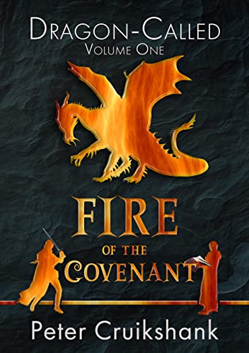 Fire of the Covenant (Dragon-Called Book 1) - Kindle edition by ...