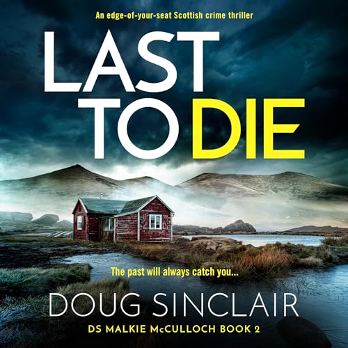 Amazon.com: Last to Die: DS Malkie McCulloch, Book 2 (Audible Audio ...