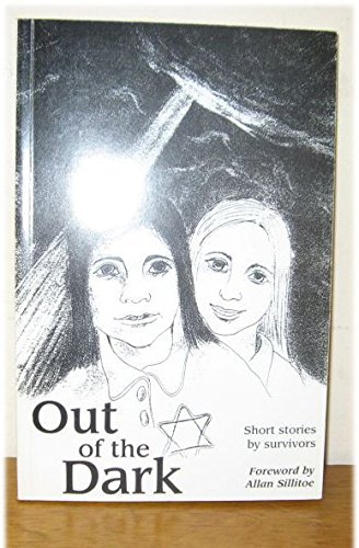 Out of the Dark: Holocaust Survivors: 9780953181100: Amazon.com: Books