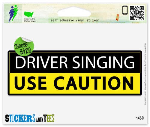 Amazon.com: Driver Singing Use Caution Vinyl Car Bumper Window Sticker ...