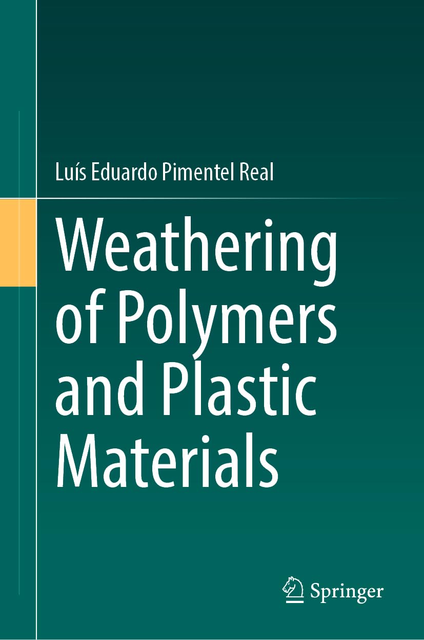 Amazon.com: Weathering of Polymers and Plastic Materials: 9783031332845 ...