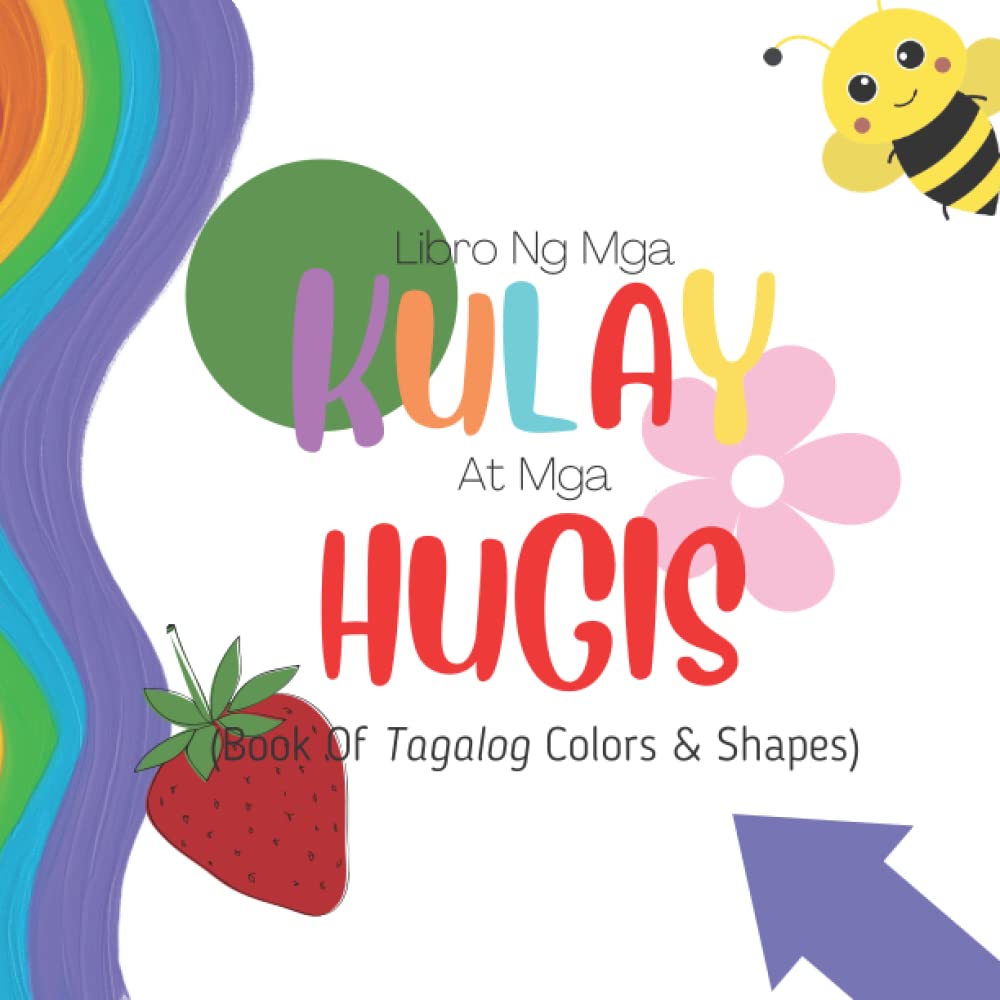 Libro Ng Mga Kulay At Mga Hugis: Book Of Tagalog Colors And Shapes ...