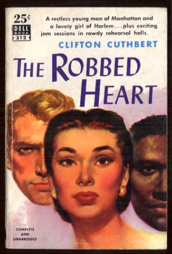 The Robbed Heart: Cuthbert, Clifton: Amazon.com: Books