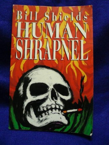 Buy Human Shrapnel Book Online at Low Prices in India | Human Shrapnel ...