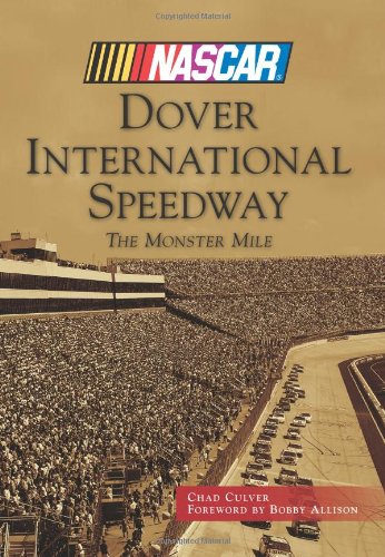 Dover International Speedway: The Monster Mile (NASCAR Library ...