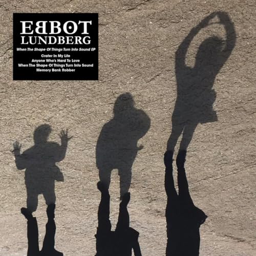 Play When the Shape of Things Turn into Sound EP by Ebbot Lundberg on Amazon Music