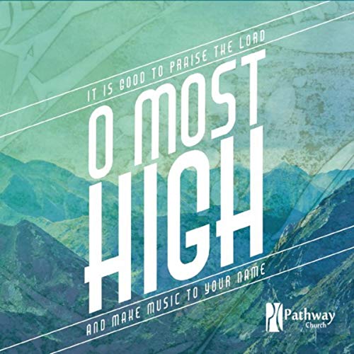 LIED: O Most High (I will give thanks to the Lord)