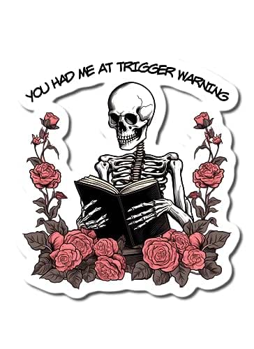 Amazon.com: You Had Me at Trigger Warning Skeleton 3" STICKER Smut Romance Book Smutty Scary ...