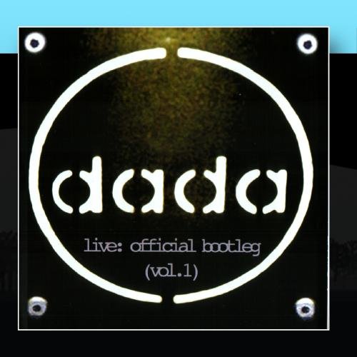 Dada - Live: Official Bootleg (Vol. 1) - Amazon.com Music