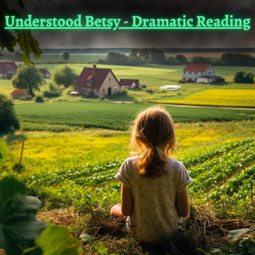 Amazon.com: Understood Betsy : Dorothy Canfield Fisher: Audible Books & Originals