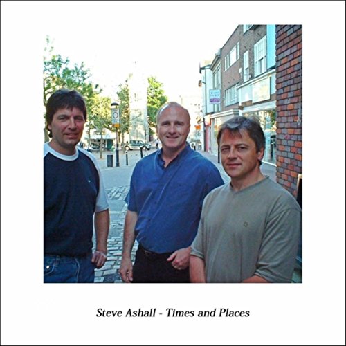 Amazon.com: Times and Places : Steve Ashall: Digital Music