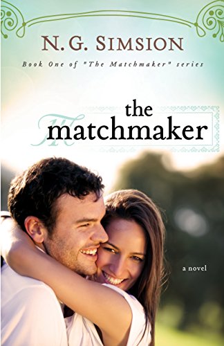 The Matchmaker, a novel: Clean New Adult Fiction (The Matchmaker ...