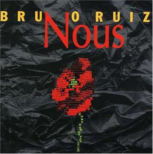 Nous: Bruno Ruiz: Amazon.fr: CD et Vinyles}