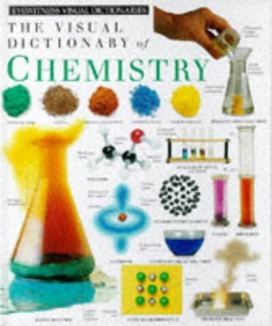 Visual Dictionary of Chemistry (Eyewitness Visual Dictionaries ...