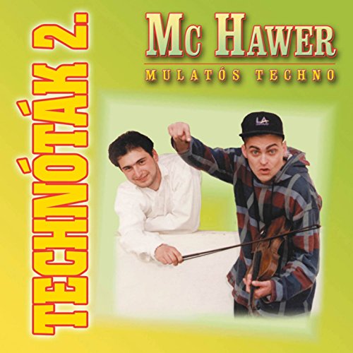 Amazon.com: Mulatós techno (Technóták 2.) : MC Hawer: Digital Music