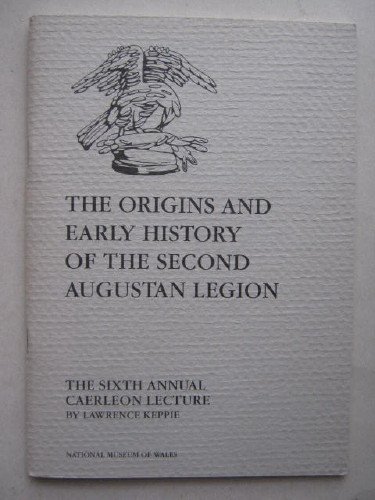 The origins and early history of the Second Augustan Legion: The 6th ...
