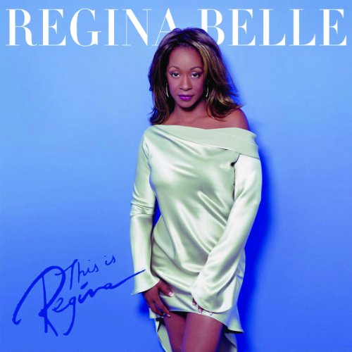 This Is Regina by Regina Belle on Prime Music