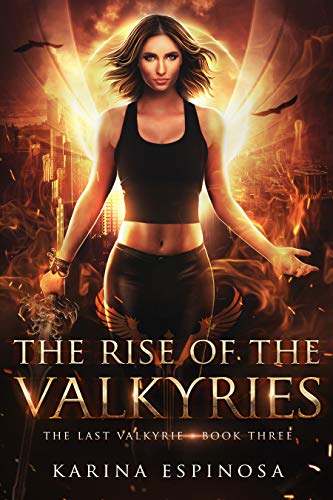 The Rise of the Valkyries (The Last Valkyrie Trilogy Book 3) eBook ...