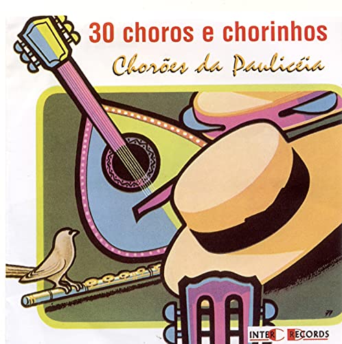 Amazon.com: Choros e Chorinhos Chorões da Pauliceia : Chorões da ...