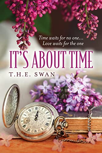 It's About Time: A Genre-Bending Love Story Told Across Centuries (The ...