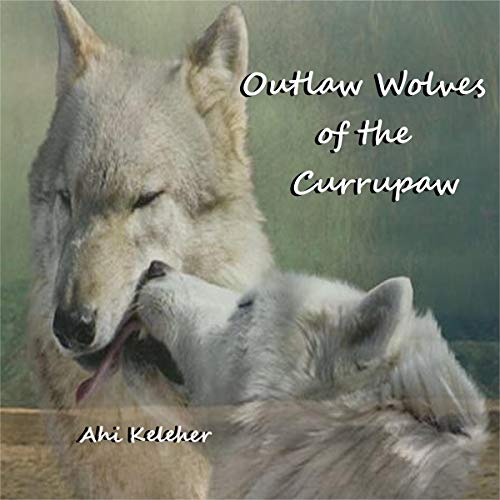 Amazon.com: Outlaw Wolves of the Currumpaw (Audible Audio Edition): Ahi ...