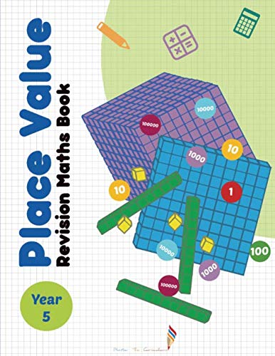 Year 5 Place Value Revision Maths Book: Maths Workbook to Achieve ...