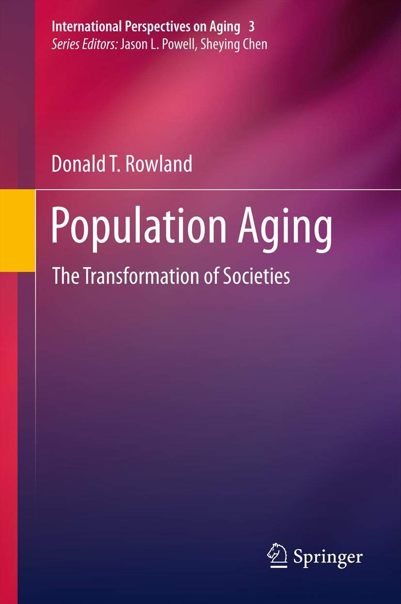Population Aging: The Transformation of Societies (International ...