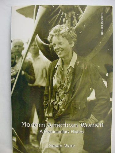 Modern American Women A Documentary History: Susan Ware: Amazon.com: Books