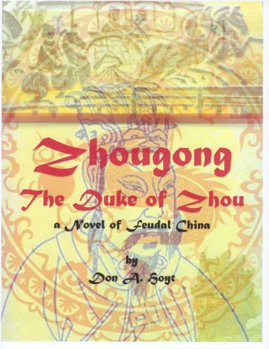 Zhougong: The Duke of Zhou: A Novel of Ancient China - Kindle edition ...
