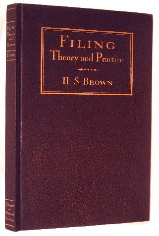 Filing theory and practice;: The fundamental principles of filing ...