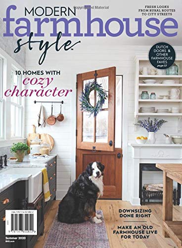 Modern Farmhouse: 10 Homes With Cozy Character: The Editors of Modern ...