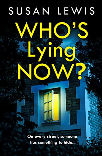 Who’s Lying Now? - Kindle edition by Lewis, Susan. Literature & Fiction ...