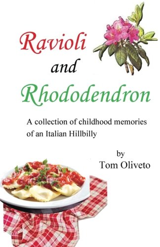 Ravioli and Rhododendron: Oliveto, Tom: 9780998437408: Amazon.com: Books