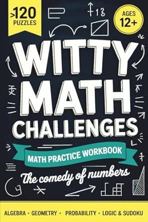 Amazon.com: The Comedy of Numbers: Witty Math Challenges: > 120 Math ...