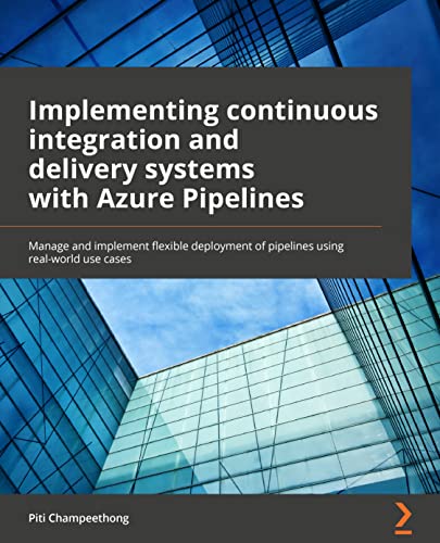 Amazon.com: Implementing continuous integration and delivery systems with Azure Pipelines ...