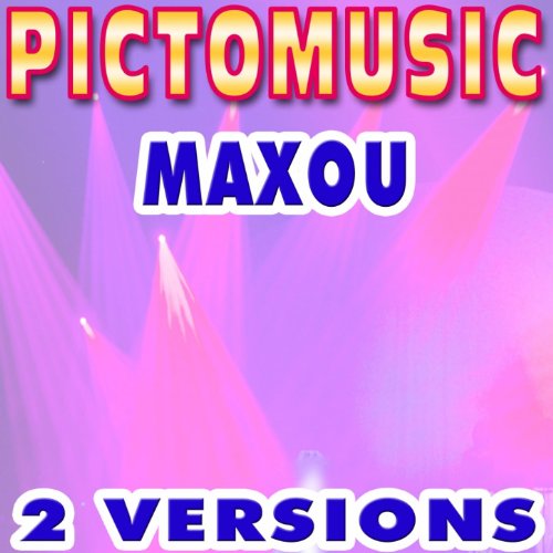 Amazon.co.jp: Maxou (Karaoke) : Pictomusic Karaoké: デジタルミュージック