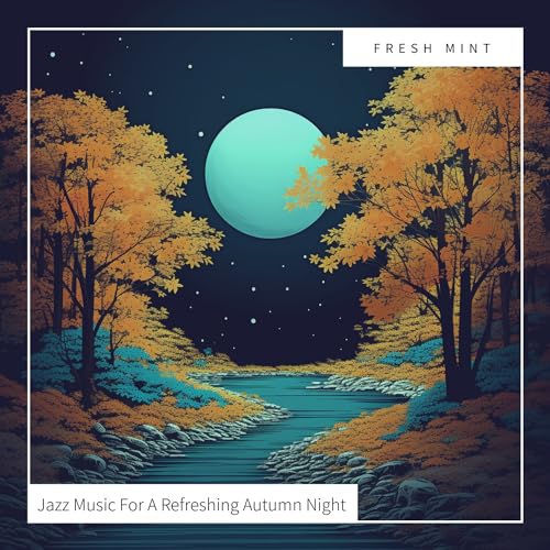 Écouter Jazz Music For A Refreshing Autumn Night par Fresh Mint sur ...