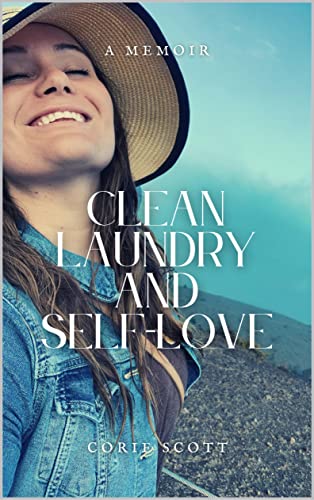 Clean Laundry and Self-Love - Kindle edition by Scott, Corie. Health ...