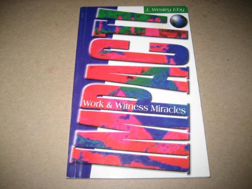 Impact!: Work & witness miracles (NMI reading books): J. Wesley Eby ...