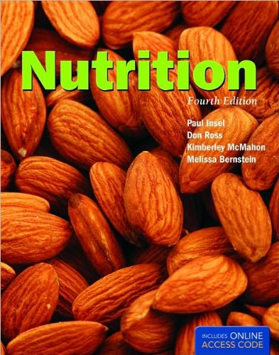 Nutrition (text only) 4th (Fourth) edition by P. Insel,D. Ross,K ...