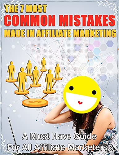 affiliate marketing for beginners 2012: the 7 most common mistakes made ...